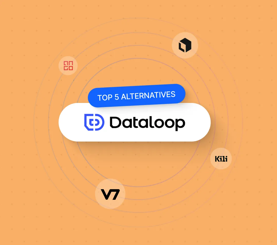 Top 5 Dataloop Alternatives [Key Features, Use Cases]